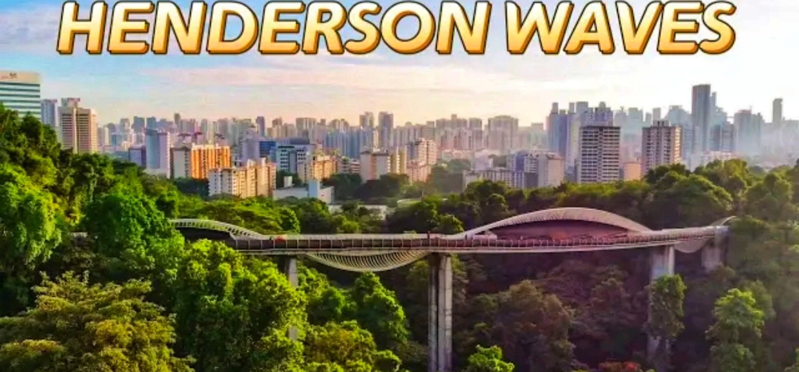 Conquering the Waves: A Walk Through Henderson Wave, Singapore's Most ...
